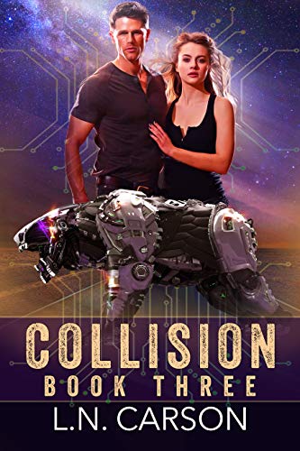 Collision: Book Three eBook : Carson, L. N. : Amazon.co.uk: Kindle Store