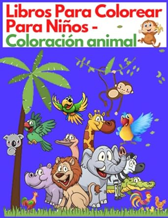 Libros Para Colorear Para Niños - Coloración animal: P. 100 para ...
