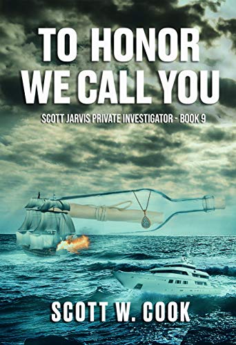 To Honor We Call You: A Florida Action Adventure Novel (Scott Jarvis ...