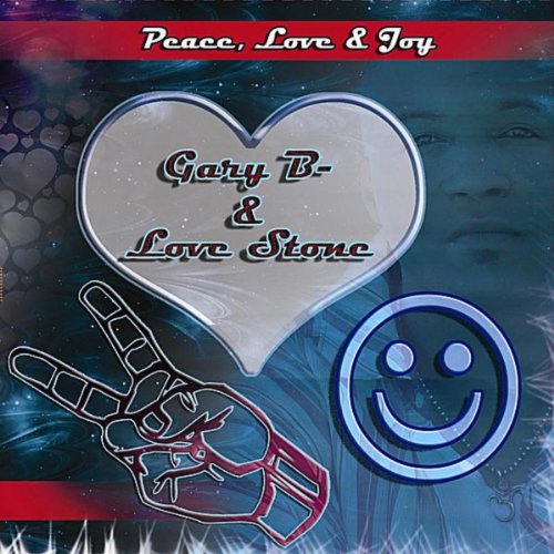 Play Peace, Love & Joy by Gary B & Love Stone on Amazon Music Unlimited