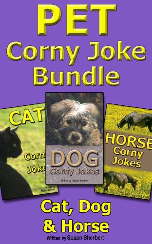 Amazon.com: Pet Corny Jokes and Humor eBook : Sherbert, Susan: Kindle Store