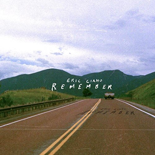 Play Remember by Eric Ciano on Amazon Music