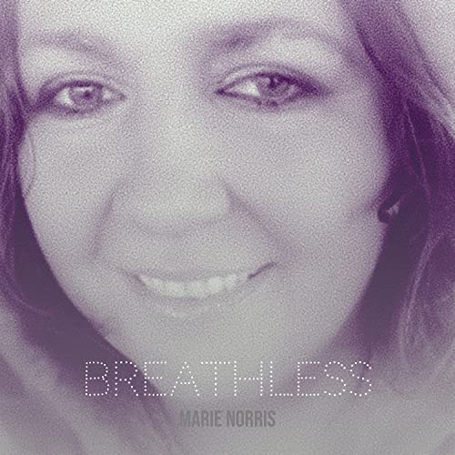 Play Breathless by Marie Norris on Amazon Music
