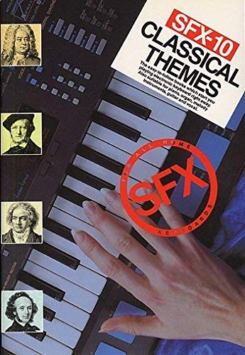 SFX-10 Classical Themes (The Sfx Series for All Home Portable Keyboards ...