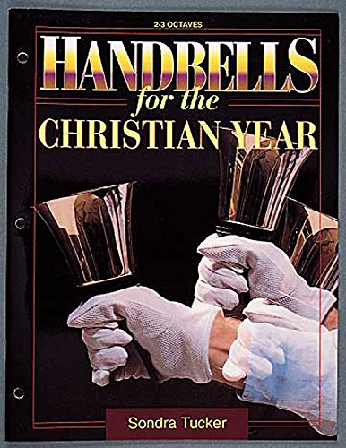 Buy Handbells for the Christian Year: For Two (Optional Three) Octave ...