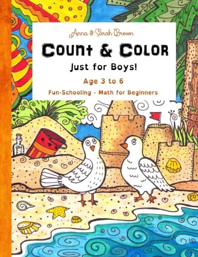 Count & Color - Just for Boys - Ages 3 to 6: Fun-Schooling - Math for ...