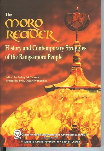 The Moro Reader History and Contemporary Struggles of the Bangsamoro ...