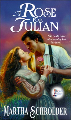 A Rose for Julian (Angels of Mercy): Schroeder, Martha: 9780821768662 ...