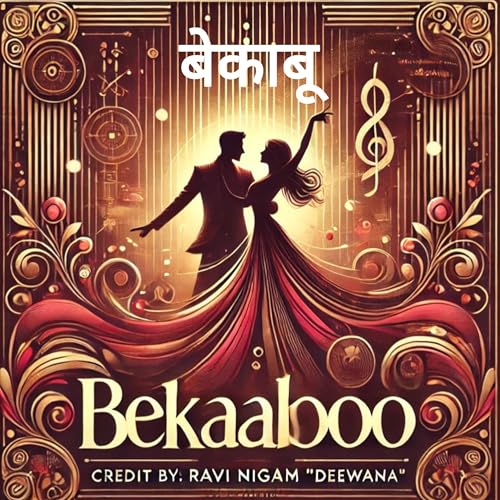Bekaaboo by Ravi Nigam Deewana on Amazon Music Unlimited