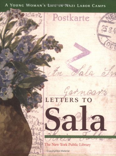 Letters to Sala: A Young Woman's Life in Nazi Labor Camps : Kirschner ...