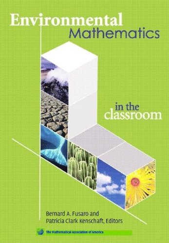 Environmental Mathematics in the Classroom (Classroom Resource ...