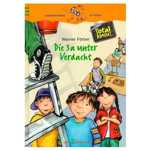Die 3a unter Verdacht: Total Klasse! : Färber, Werner: Amazon.de: Bücher