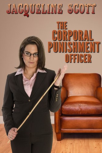 The Corporal Punishment Officer eBook : Scott, Jacqueline, Publications ...
