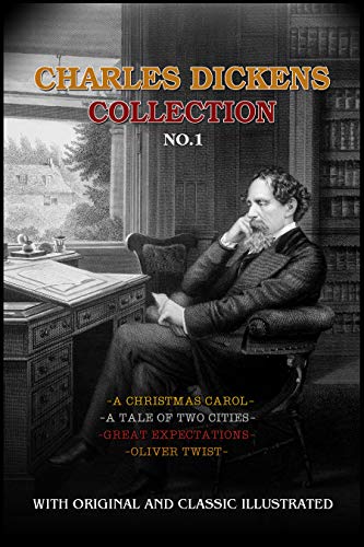 Charles Dickens Collection: No.1 Classic Edition illustrated , A ...