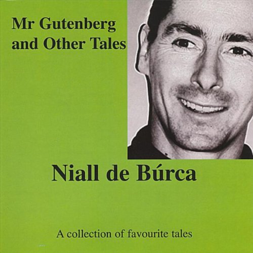 Amazon.com: Mr Gutenberg and Other Tales : Niall De Búrca: Digital Music