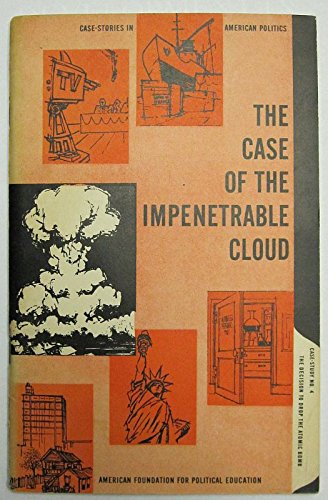 The case of the Impenetrable Cloud: the decision to drop the atomic ...