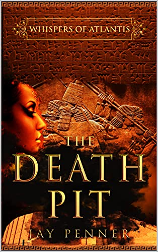 The Death Pit (Whispers of Atlantis Book 5) - Kindle edition by Penner ...