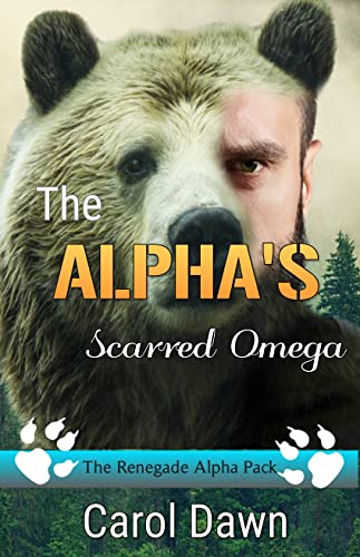 The Alpha's Scarred Omega (The Renegade Alpha Pack Book 2) - Kindle ...
