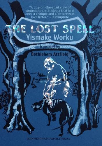 The Lost Spell: Yismake Worku: 9781916218628: Amazon.com: Books