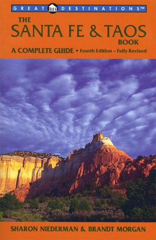 Great Destinations: Santa Fe & Taos Book : A Complete Guide (4th Ed ...