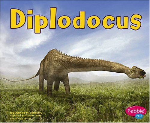 Diplodocus (Pebble Plus): Riehecky, Janet: 9780736853521: Amazon.com: Books