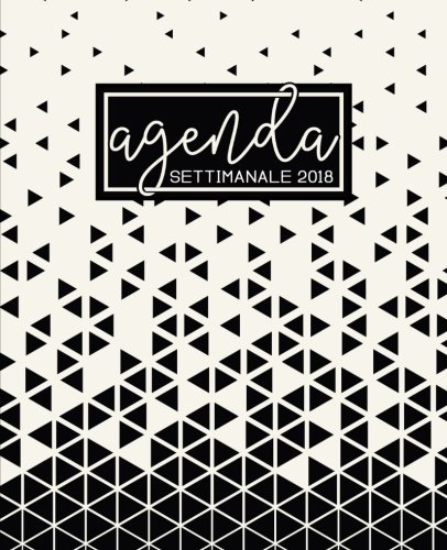 Amazon.com: Agenda: 2018 Agenda settimanale italiano : 19x23cm ...