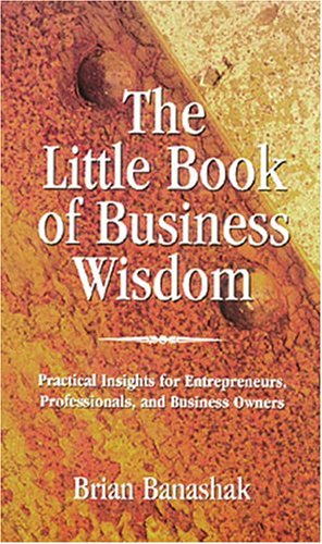 Amazon.com: The Little Book of Business Wisdom: 9781581690415: Banashak ...