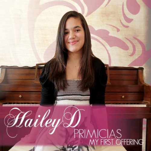 Amazon.com: Primicias/My First Offering : Hailey D: Digital Music