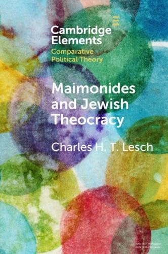 Maimonides and Jewish Theocracy: The Human Hand of Divine Rule ...