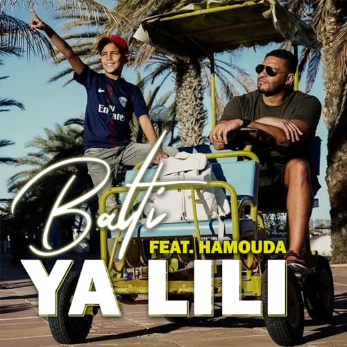 Ya Lili von Balti feat. Hamouda auf Amazon Music Unlimited