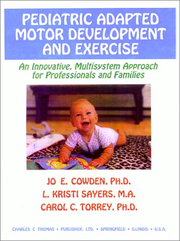 Pediatric Adapted Motor Development and Exercise: An Innovative ...