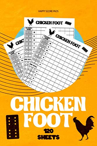 Chicken Foot Score Sheets: Chicken Foot Score Pads: 120 Pages | 6" x 9 ...