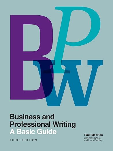 Business and Professional Writing: A Basic Guide, Third Edition: MacRae ...