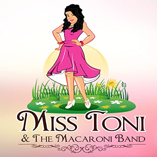 Amazon.com: Miss Toni & the Macaroni Band : Miss Toni & the Macaroni ...