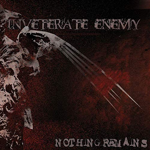 Play Nothing Remains by Inveterate Enemy on Amazon Music