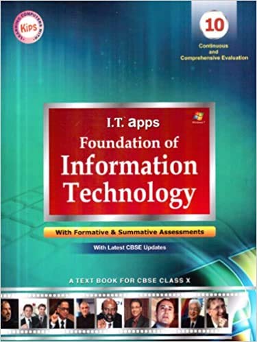 Kips CBSE Class X Information Technology (I.T Apps Foundation of ...
