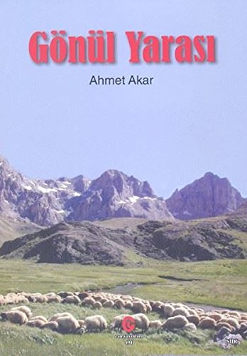 Amazon.com: Gonul Yarasi: 9786055155971: Ahmet Akar: Books