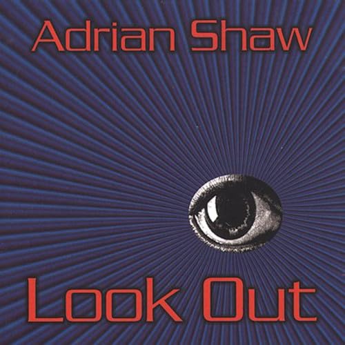 Adrian Shaw - Look Out - Amazon.com Music