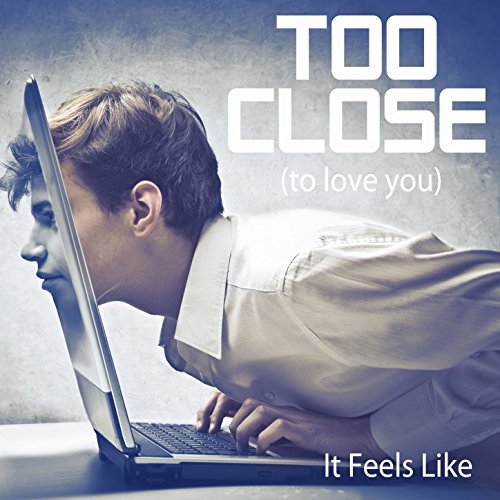 Amazon.com: Too Close : Too Close To Love You: Digital Music
