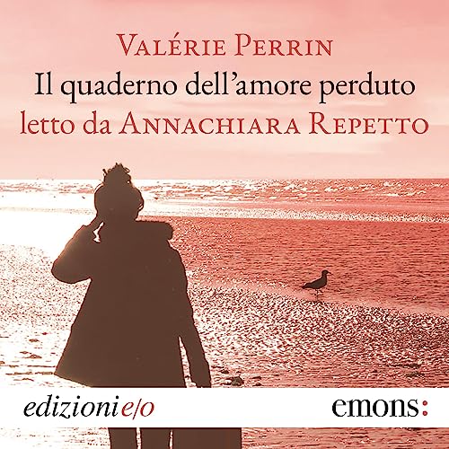 Il quaderno dell'amore perduto (Edizione Audible): Valerie Perrin ...