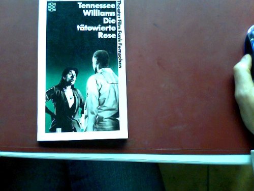 Die tätowierte Rose : Williams, Tennessee: Amazon.de: Bücher