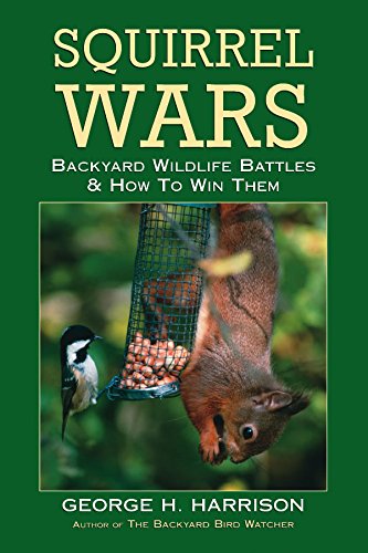 Squirrel Wars: Backyard Wildlife Battles & How To Win Them , Harrison ...