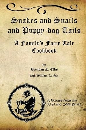 Amazon.com: Snakes and Snails and Puppy-dog Tails: A Family's Fairy ...