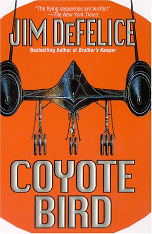 Coyote Bird: DeFelice, Jim: 9780843948318: Amazon.com: Books