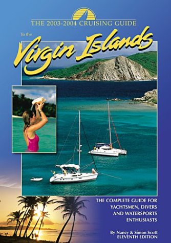 The Cruising Guide to the Virgin Islands : A Complete Guide for ...