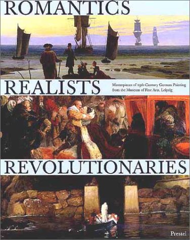 Romantics, Realists, Revolutionaries: Masterpieces of 19th-Century ...
