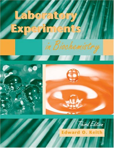 LABORATORY EXPERIMENTS IN BIOCHEMISTRY : Keith, Edward O: Amazon.pl ...