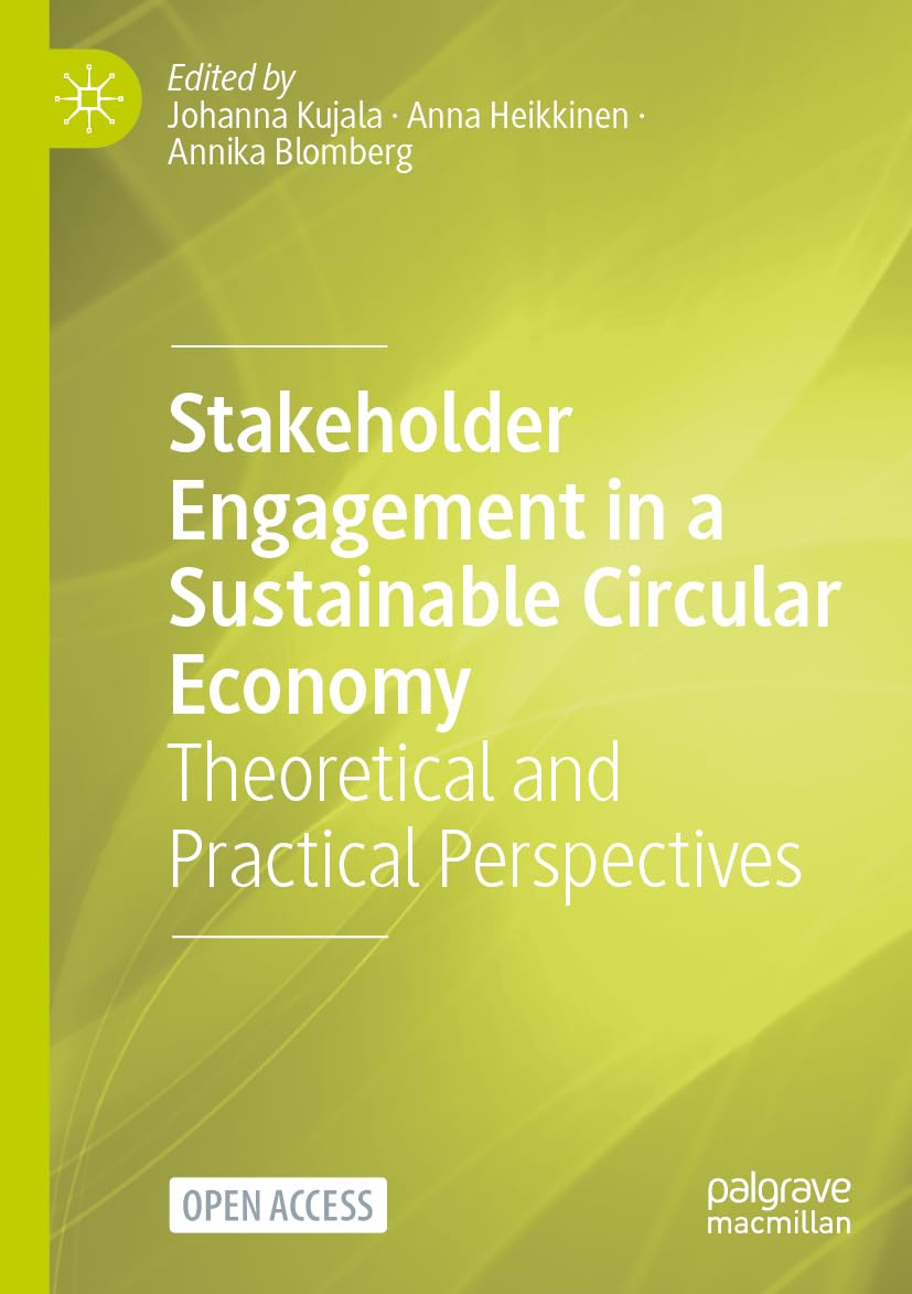 Stakeholder Engagement in a Sustainable Circular Economy: Theoretical ...
