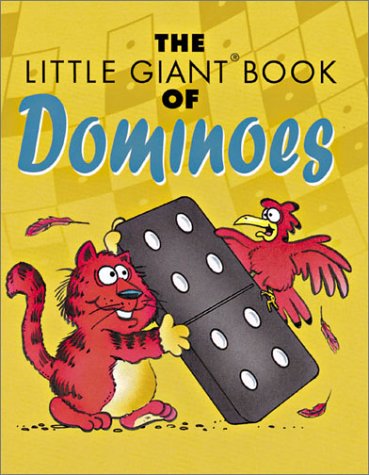 The Little Giant Book of Dominoes: Kelley, Jennifer A., Lugo, Miguel ...