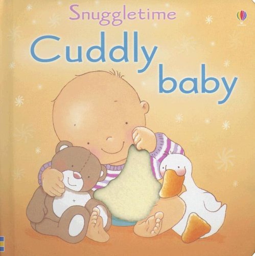 Amazon.com: Cuddly Baby (Snuggletime): 9780794510701: Watt, Fiona ...
